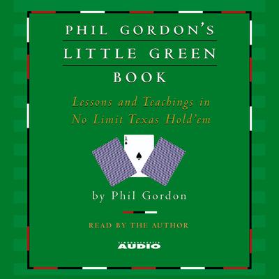 Phil Gordon's Little Green Book Audiobook, written by Phil Gordon ...