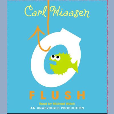 Flush Audiobook, written by Carl Hiaasen | Downpour.com