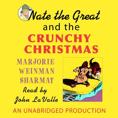Nate the Great and the Crunchy Christmas Audiobook, written by Marjorie ...