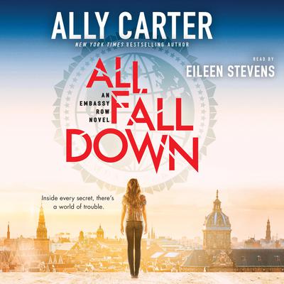 All Fall Down Audiobook, written by Ally Carter | Downpour.com