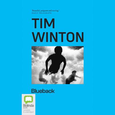 Blueback Audiobook, written by Tim Winton | Audio Editions