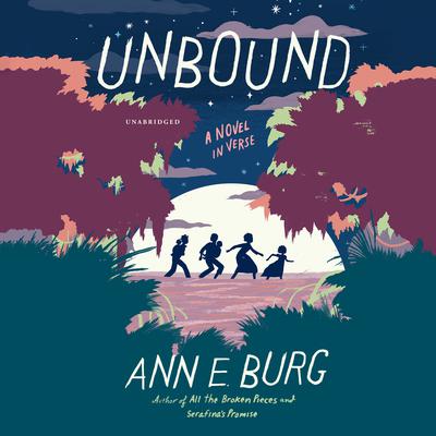 Unbound Audiobook, written by Ann E. Burg | Downpour.com