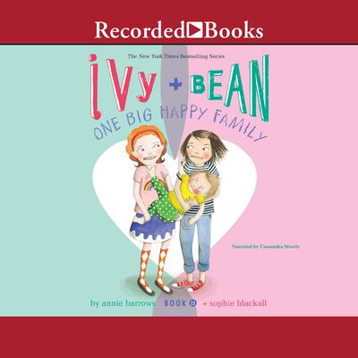 Ivy and Bean: One Big Happy Family Audiobook, written by Annie Barrows ...