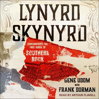 Lynyrd Skynyrd Audiobook, written by Gene Odom | Downpour.com