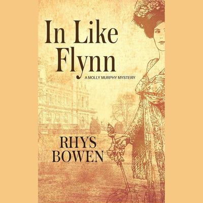 In Like Flynn Audiobook, written by Rhys Bowen | Downpour.com