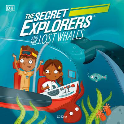 The Secret Explorers and the Lost Whales Audiobook, written by DK Books ...