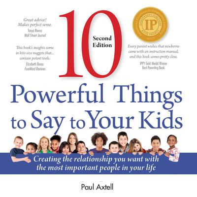 10 Powerful Things to Say to Your Kids Audiobook, written by Paul ...