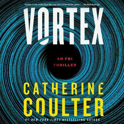 Vortex Audiobook, written by Catherine Coulter | Audio Editions