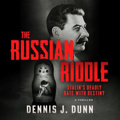 The Russian Riddle: Audiobook, written by Dennis J. Dunn | Downpour.com