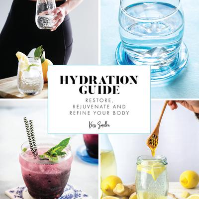 Hydration Guide Audiobook, written by Kriss Smolka | Downpour.com