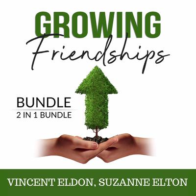 Growing Friendships Bundle, 2 IN 1 Bundle Audiobook, written by Suzanne ...