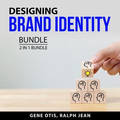 Designing Brand Identity Bundle, 2 in 1 Bundle Audiobook, written by ...