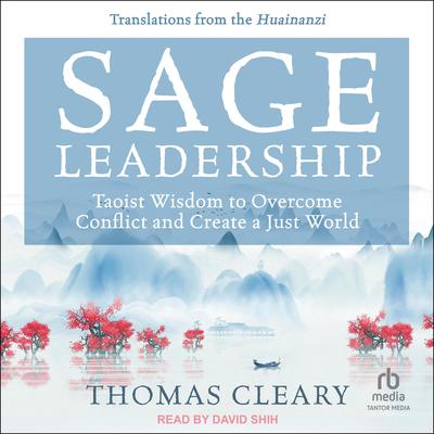 Sage Leadership Audiobook, written by Thomas Cleary | Audio Editions
