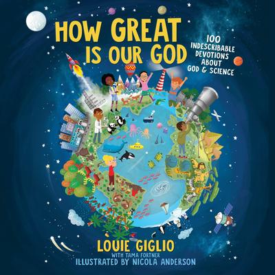 How Great Is Our God Audiobook, written by Louie Giglio | Downpour.com