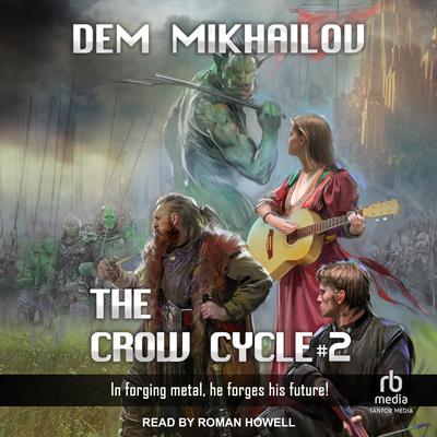 The Crow Cycle 2 Audiobook, written by Dem Mikhailov | Audio Editions