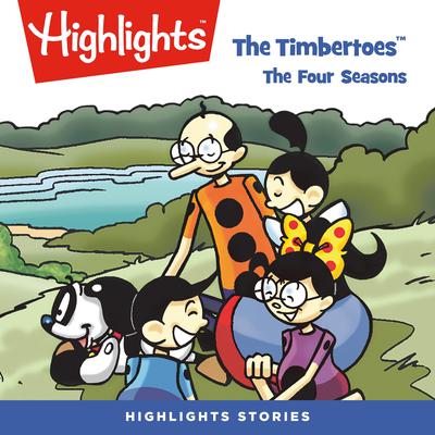 The Timbertoes: The Four Seasons Audiobook, written by Highlights for ...