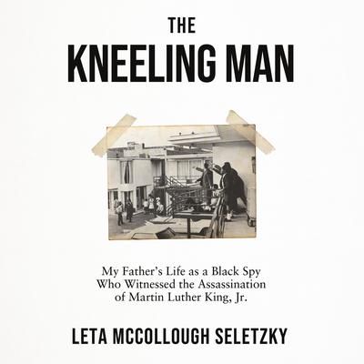 The Kneeling Man Audiobook, written by Leta McCollough Seletzky ...