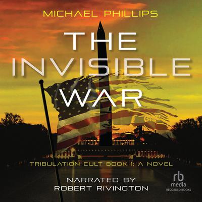 The Invisible War Audiobook, written by Michael Phillips ...