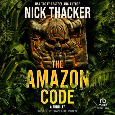 The Amazon Code Audiobook, written by Nick Thacker | Audio Editions