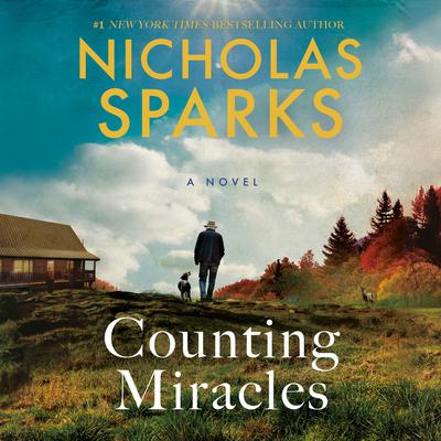 Counting Miracles Audiobook, written by Nicholas Sparks | Audio Editions