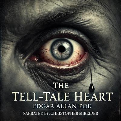 The Tell-Tale Heart Audiobook, written by Edgar Allan Poe | Downpour.com