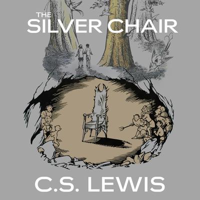 The Silver Chair Audiobook, written by C. S. Lewis | Audio Editions