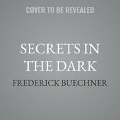 Secrets in the Dark Audiobook, written by Frederick Buechner ...